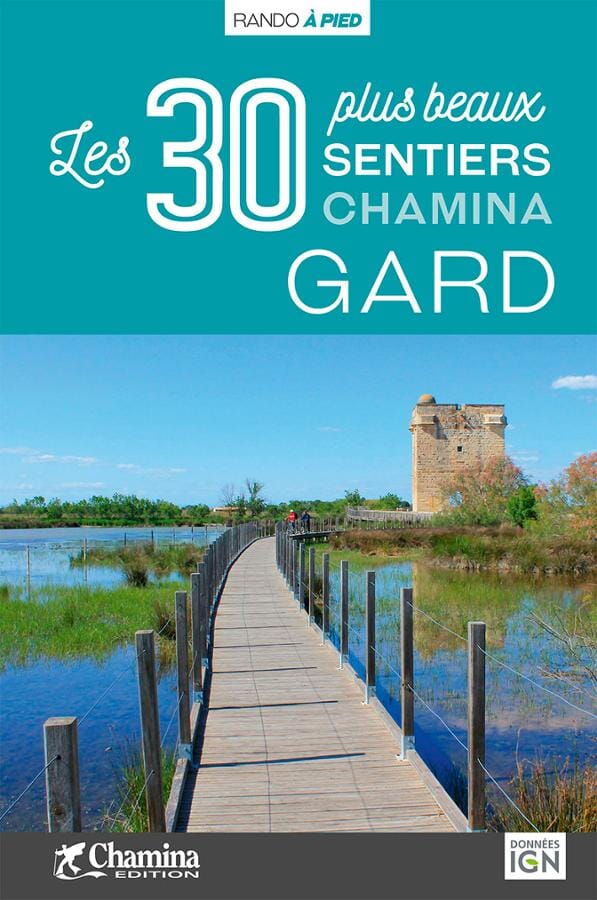 Walking guide - Gard: The 30 most Coffee table trails | Chamina – Cartovia