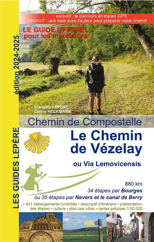 Hiking Guide - Ways of St. James: The Vézelay Way | Lepère Éditions ...