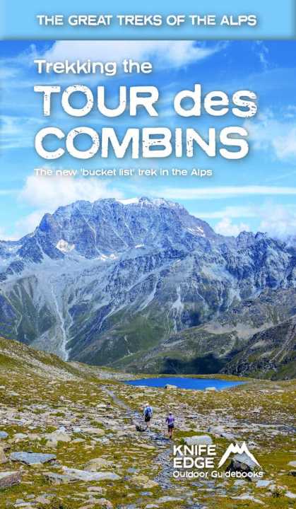 Hiking guide (in English) - Tour des Combins, Two-way Guide | Knife Ed ...